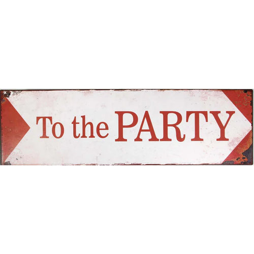 Sign - To the Party | Jubilee Gift Shop